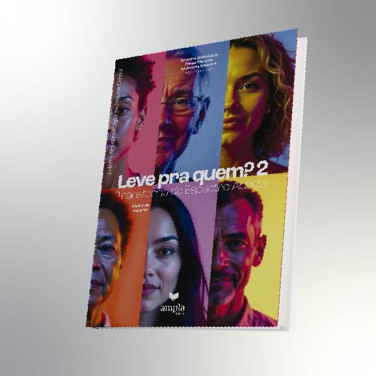 Leve pra quem? Vol.2 - Transtorno do Espectro Autista nível 1 de suporte